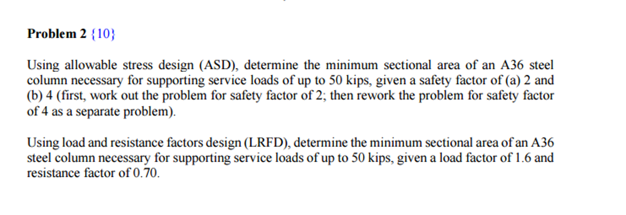 Solved Using allowable stress design (ASD), determine the | Chegg.com