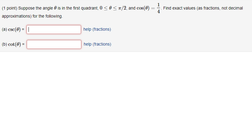 Solved (1 point) suppose the angle ? is in the first | Chegg.com