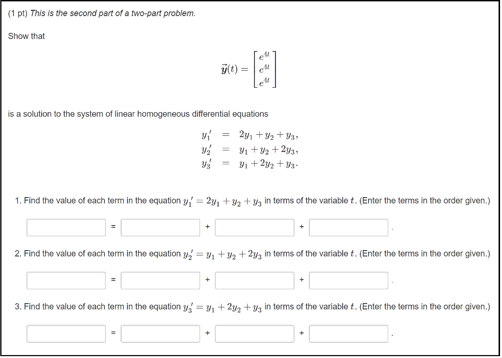 Solved (1 pt) This is the second part of a two-part problem | Chegg.com