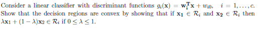Solved Consider a linear classifier with discriminant | Chegg.com
