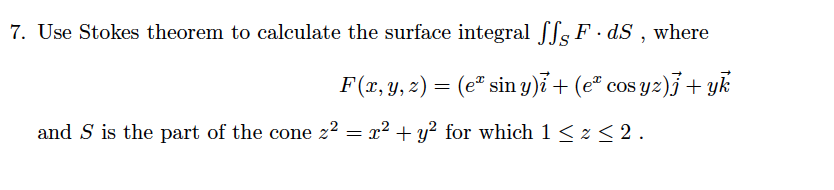 Solved Use Stokes theorem to calculate the surface integral | Chegg.com