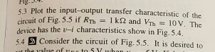 Solved Plot the input output transfer characteristic of the | Chegg.com