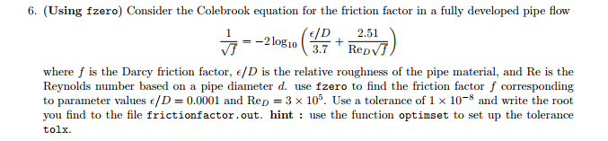 Solved Consider the Colebrook equation for the friction | Chegg.com