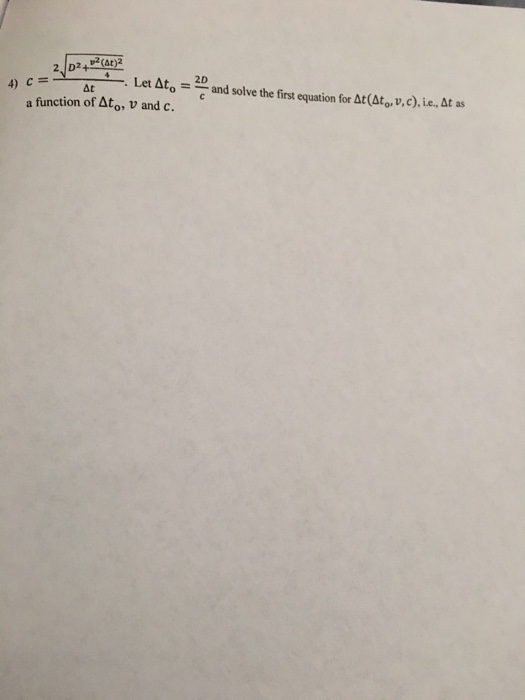Solved c = 2 squareroot D^2 + v^2(delta t)^2/4/delta t. Let | Chegg.com