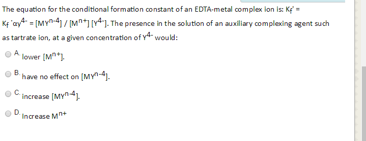 Solved The equation for the conditional formation constant | Chegg.com