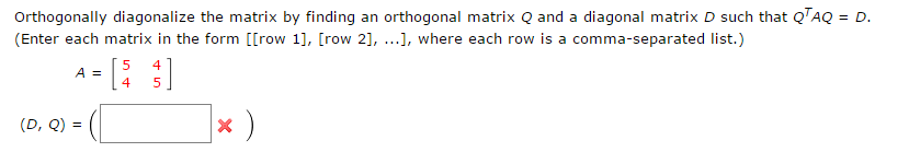 Solved Orthogonally diagonalize the matrix by finding an | Chegg.com