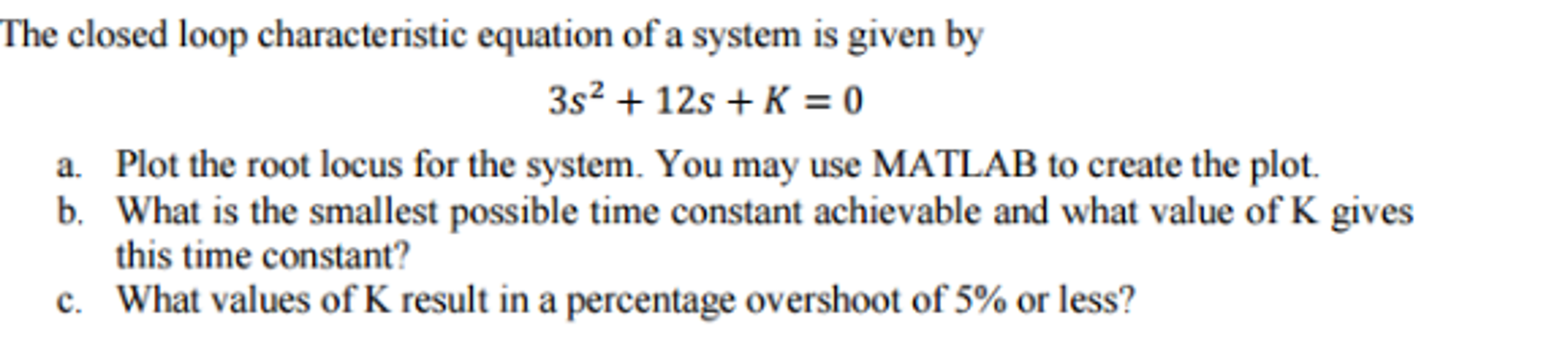 Solved The closed loop characteristic equation of a system | Chegg.com