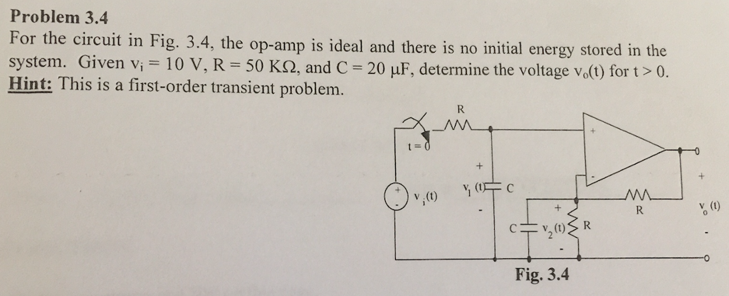 Solved For the circuit in Fig. 3.4, the op-amp is ideal and | Chegg.com
