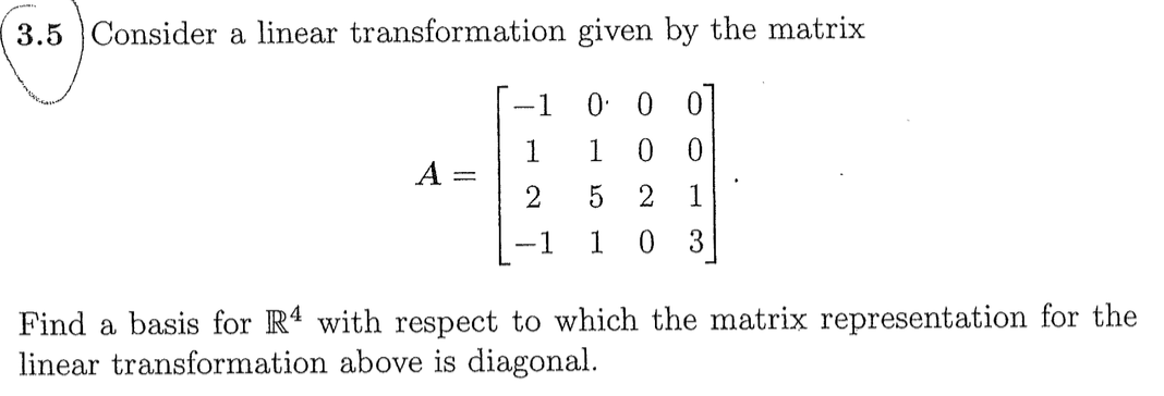 Solved Consider a linear transformation given by the matrix | Chegg.com