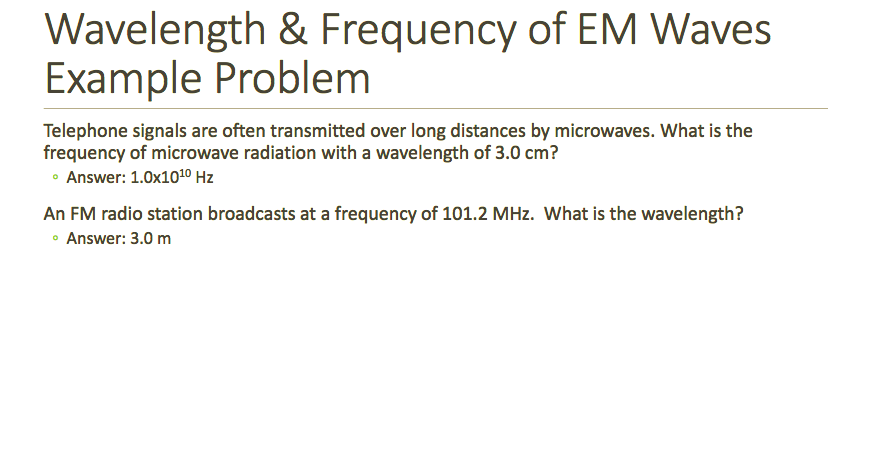Solved Wavelength & Frequency of EM Waves Example Problem | Chegg.com