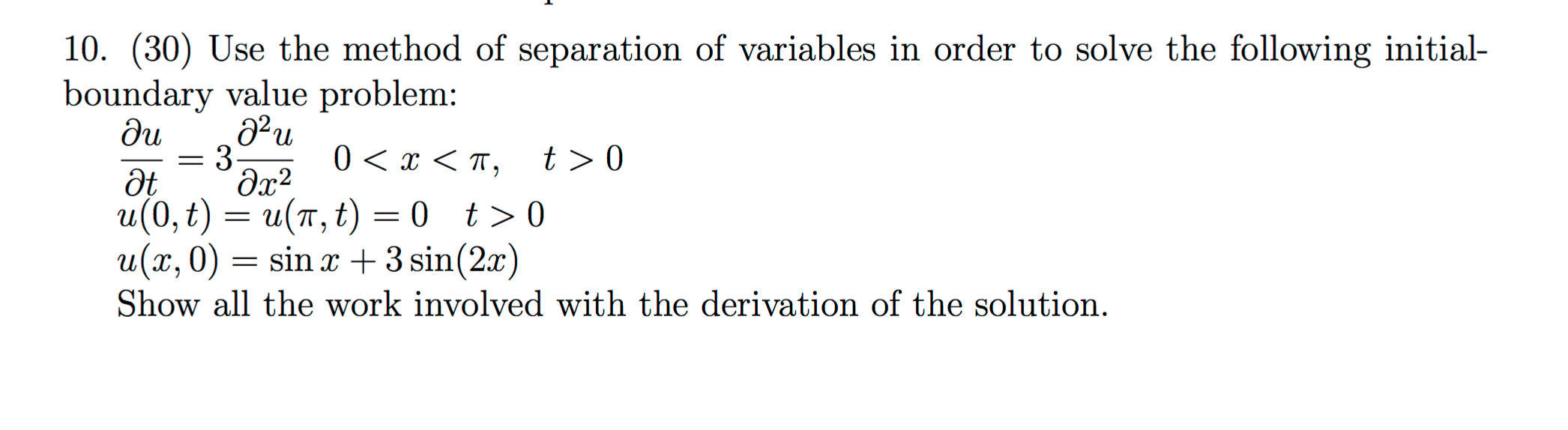 Solved Use the method of separation of variables in order to | Chegg.com