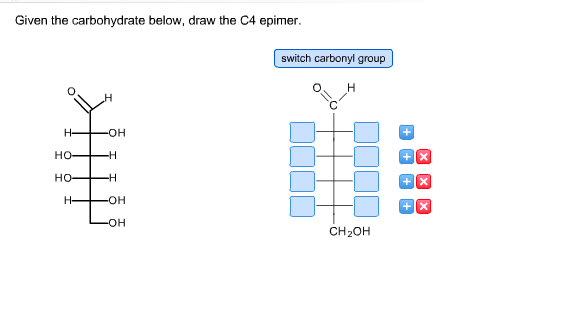 Solved Given the carbohydrate below, draw the C4 epimer. | Chegg.com