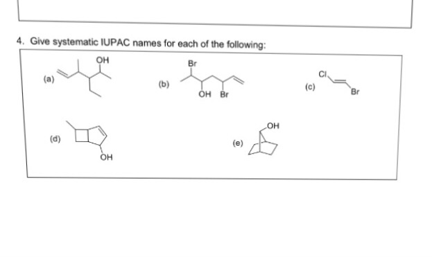 Solved Give systematic IUPAC names for each of the | Chegg.com