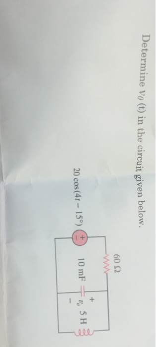 Solved Determine v_0(t) in the circuit given below. | Chegg.com
