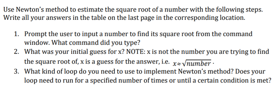 Solved Use Newton's method to estimate the square root of a | Chegg.com