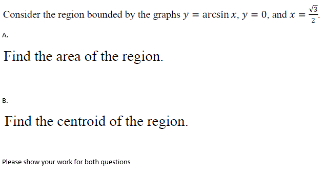 Solved Consider the region bounded by the graphs y = arcsin | Chegg.com