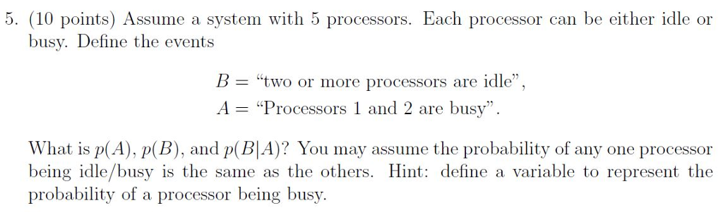 Solved 5. (10 points) Assume a system with 5 processors. | Chegg.com