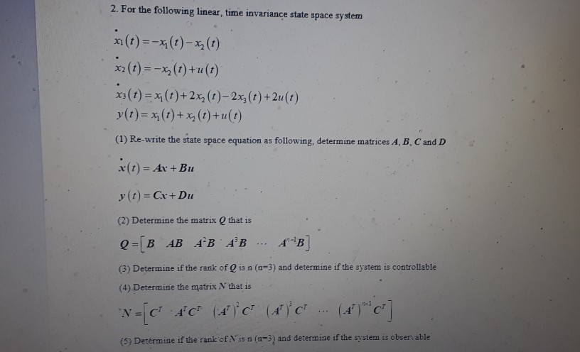 Solved 2. For the following linear, time invariance state | Chegg.com