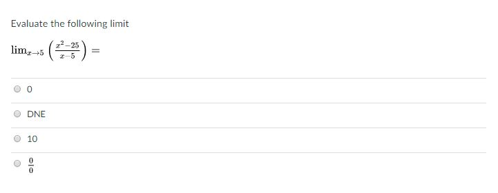 Solved Evaluate the following limit O DNE o 10 | Chegg.com