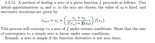 Solved A method of finding a zero of a given function f | Chegg.com
