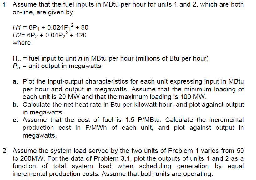 Solved Assume that the fuel inputs in MBtu per hour for | Chegg.com