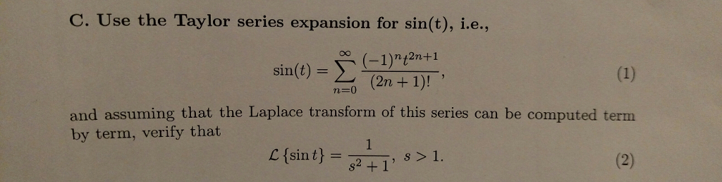 Solved Use the Taylor series expansion for sin(t), i.e., | Chegg.com