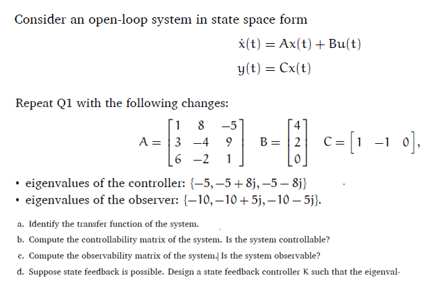 Solved Cousider an opu lop sysc in staic: spacc: form x(t) = | Chegg.com Solved Cousider an opu lop sysc in staic: spacc: form x(t) = | Chegg.com