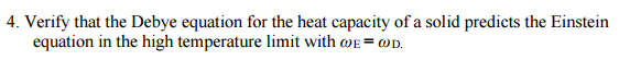 Solved Verify that the Debye equation for the heat capacity | Chegg.com