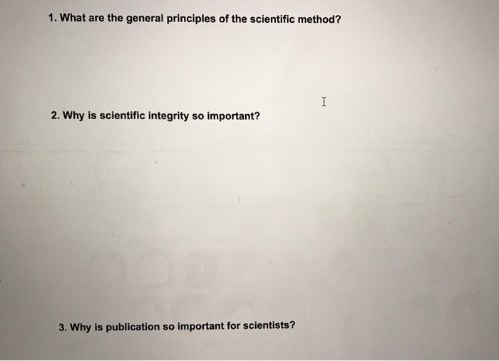 What are the general principles of the scientific | Chegg.com