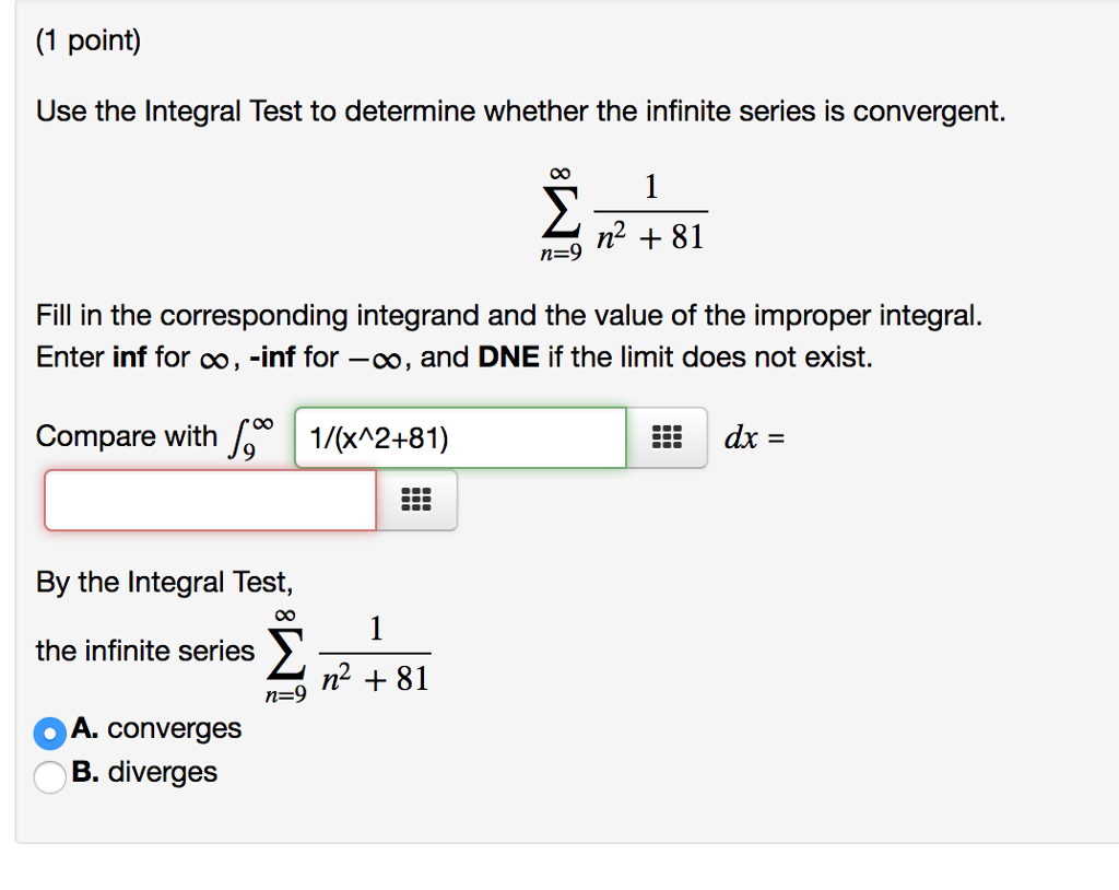 Solved Use the Integral Test to determine whether the | Chegg.com