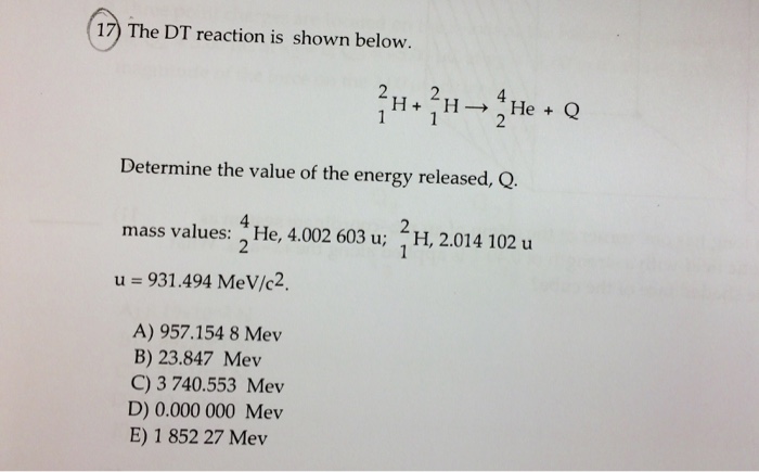 Solved 17) The DT reaction is shown below. 2, 2 Determine | Chegg.com