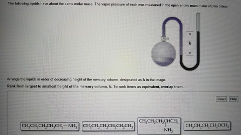 Solved The folowing liquids have about the same molar mass. | Chegg.com