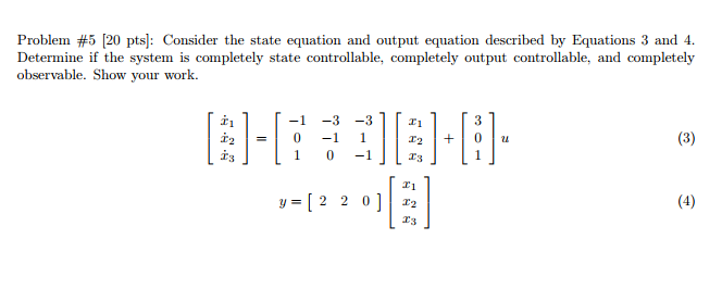 Solved Problem #5 [20 pts]: Consider the state equation and | Chegg.com