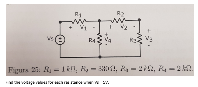 Solved R1 R2 +V1 - V2 Figura 25: R1 = 1 kQ, R2 = 330 Ω, R3 = | Chegg.com