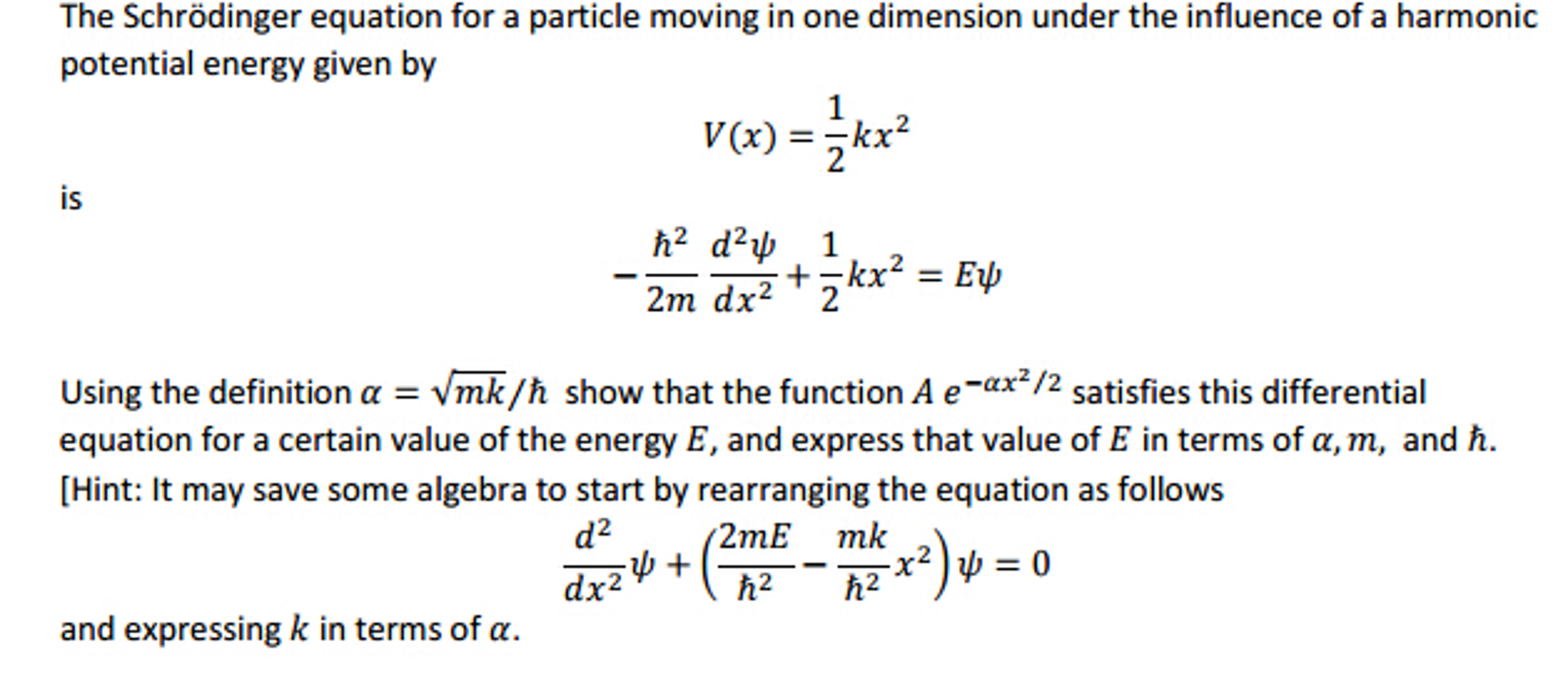 Solved The Schrodinger Equation For A Particle Moving In One Chegg