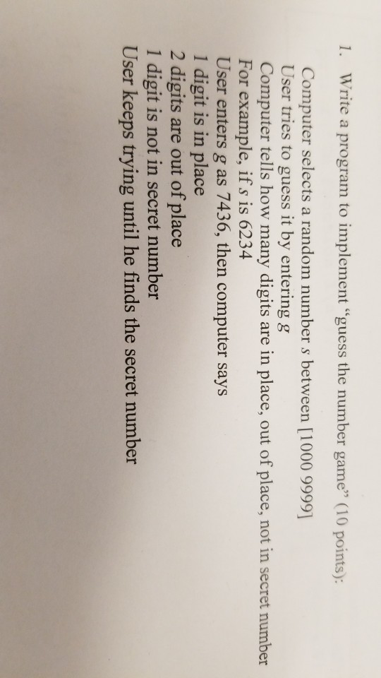 Solved 1. Write a program to implement "guess the number | Chegg.com