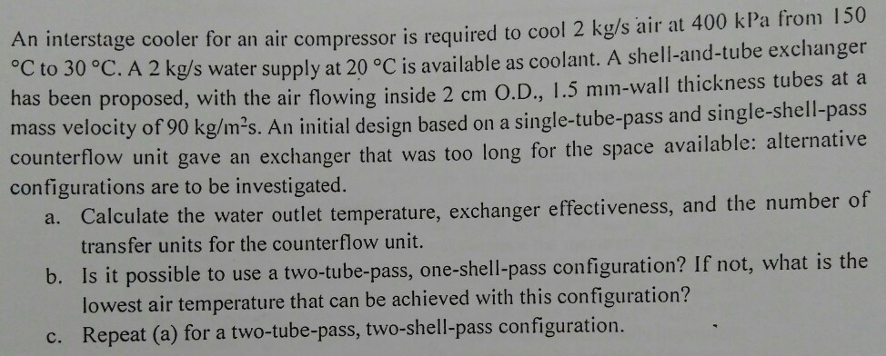 Solved An interstage cooler for an air compressor is | Chegg.com