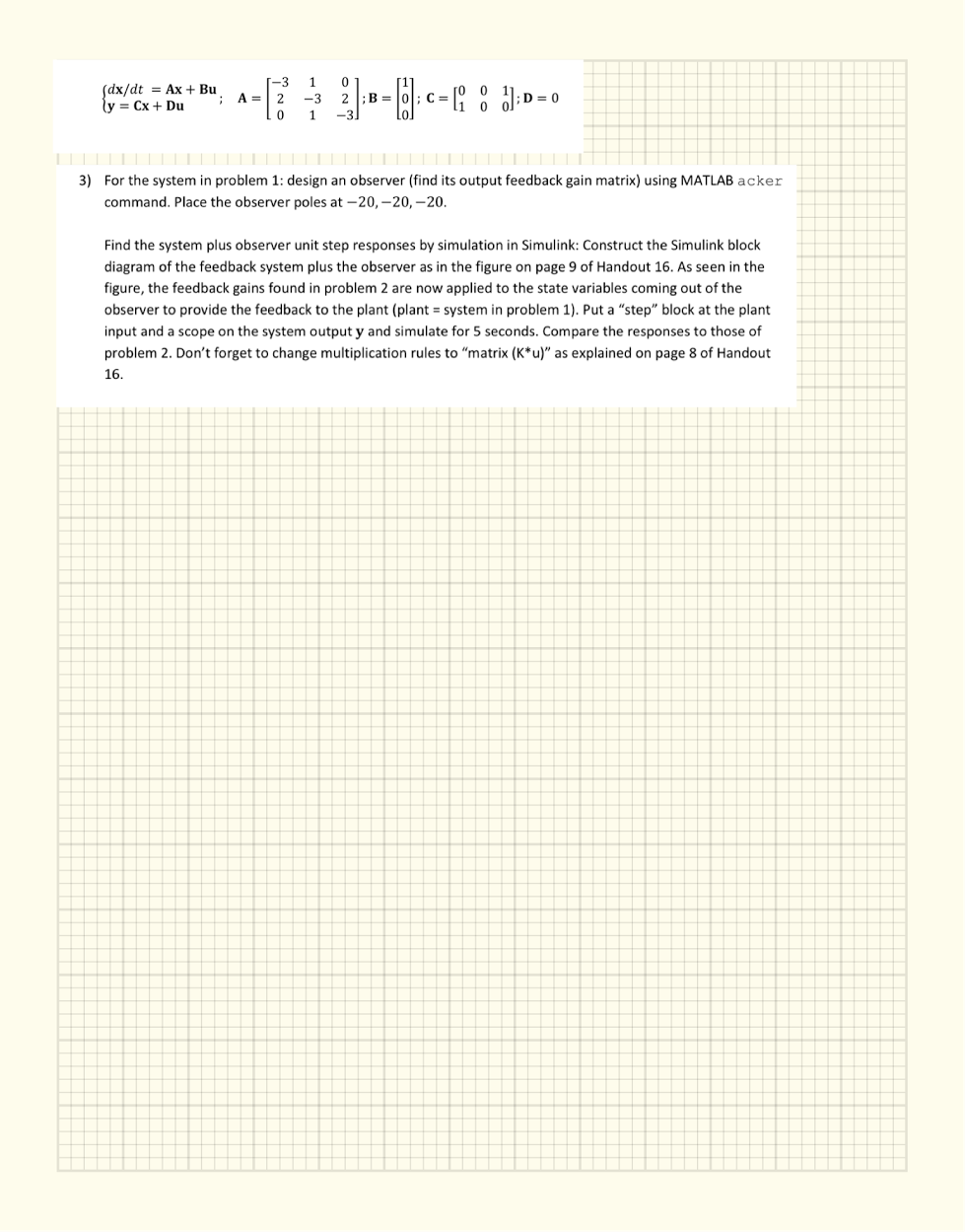 For the system in problem 1: design an observer (find | Chegg.com