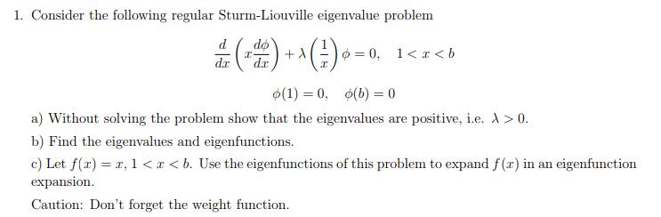 Solved 1. Consider the following regular Sturm-Liouville | Chegg.com