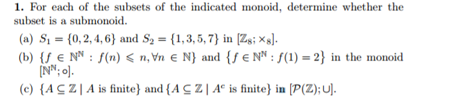 Solved For each of the subsets of the indicate monoid, | Chegg.com