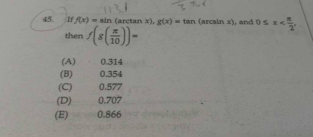 Solved 45 /Iff(x) = sin (arctan x), g(x) = tan (arcsin x), | Chegg.com