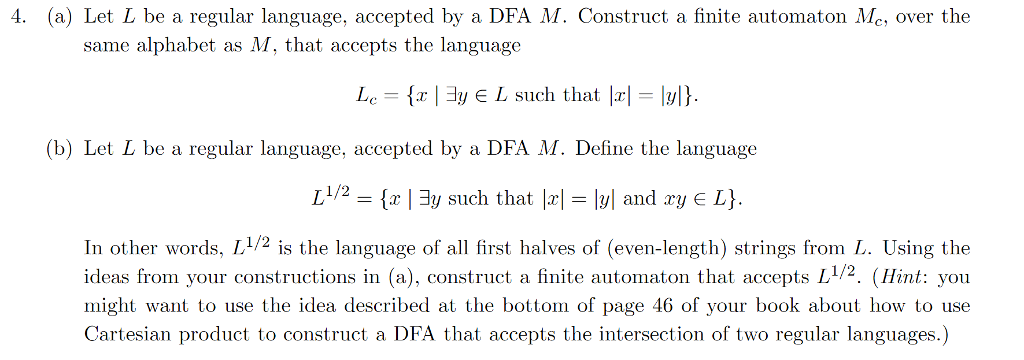 Solved Let L be a regular language, accepted by a DFA M. | Chegg.com