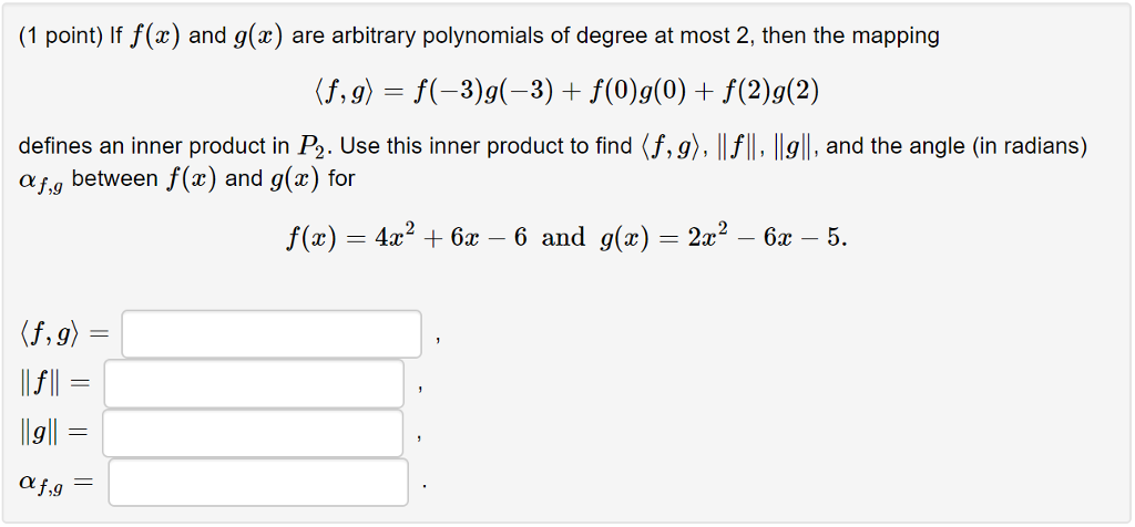Solved (1 point) If f(x) and g(x) are arbitrary polynomials | Chegg.com Solved (1 point) If f(x) and g(x) are arbitrary polynomials | Chegg.com