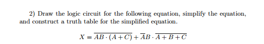 Solved Draw the logic circuit for the following equation, | Chegg.com