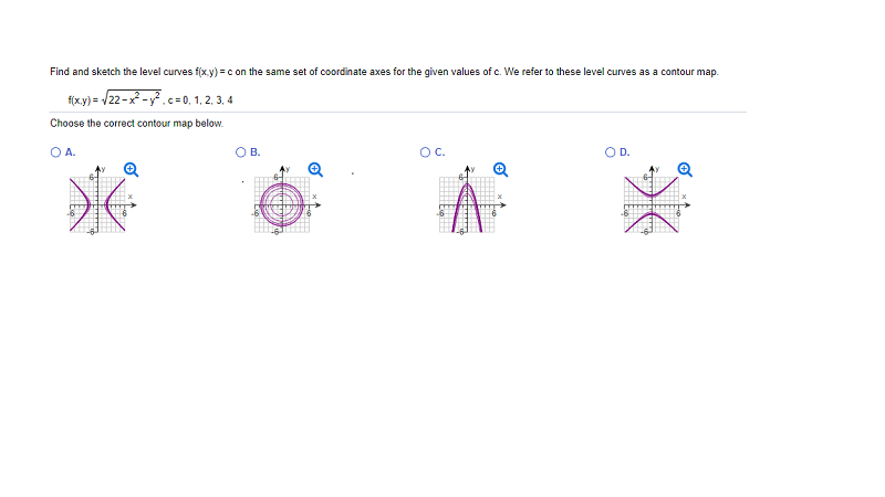 Solved Find And Sketch The Level Curves Fx Y C On The Same