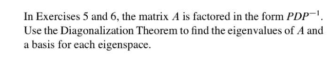Solved In Exercises 1 and 2, let A PDP and compute A D-1 | Chegg.com