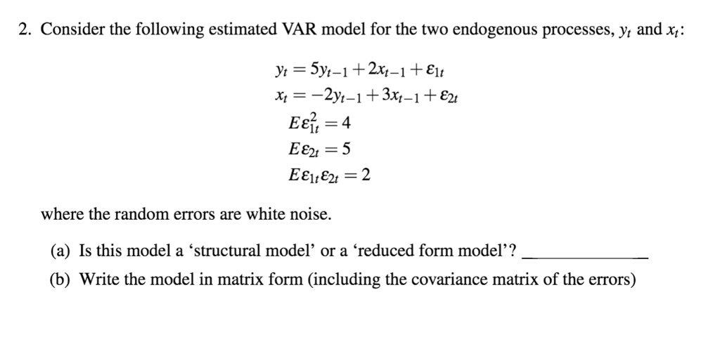 2. Consider the following estimated VAR model for the | Chegg.com