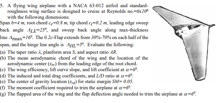 5. A flying wing airplane with a NACA 63-012 airfoil | Chegg.com