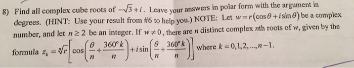 Solved Find all complex cube roots of -Squareroot 3 + i. | Chegg.com