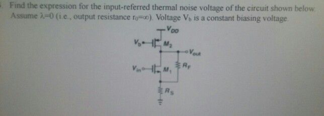 Solved Find the expression for the input-referred thermal | Chegg.com